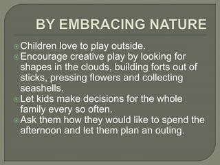 Stimulating creativity in children presentation | PPTX