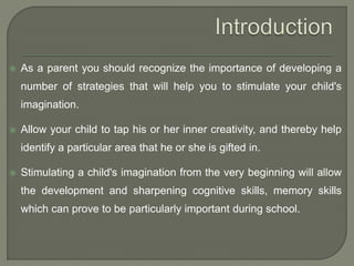 Stimulating creativity in children presentation | PPTX