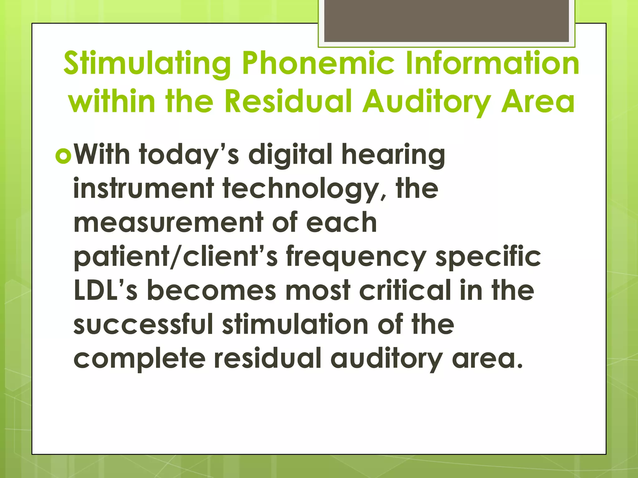 Stimulating phonemic information within the residual auditory area | PPT