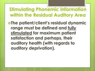Stimulating phonemic information within the residual auditory area | PPT