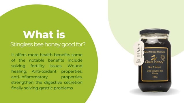Stingless bee honey-Mother of medicine from Wild honey hunters | PPT