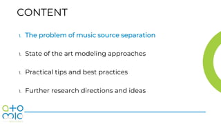 [DSC Europe 22] The nuts and bolts of music source separation - Stipe Kabic | PPTX