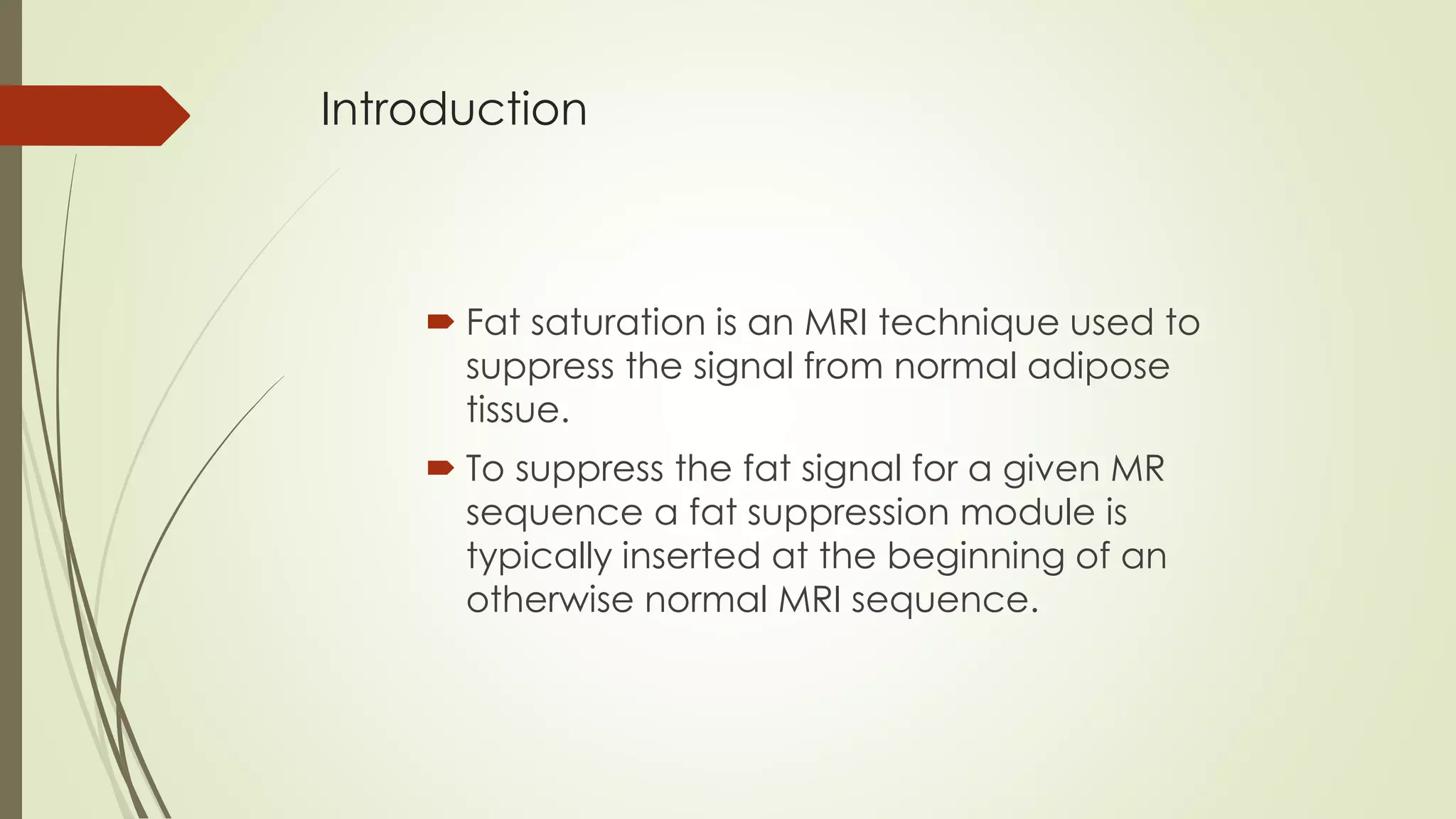Fat suppression imaging | PPTX