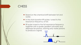 Fat suppression imaging | PPTX