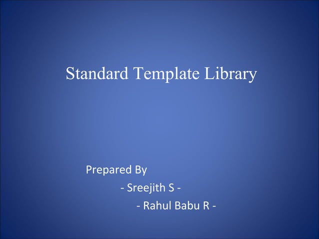 standard template library(STL) in C++ | PPT
