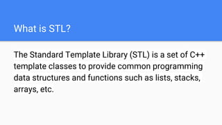 STL - Map, Set, Vector | PPTX | Programming Languages | Computing