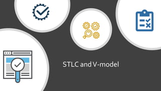 Stlc and v model | PPTX