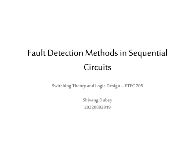 Fault Detection Methods In Sequential System Ppt 0213