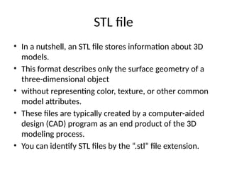 STL Format: 3D Printing & Modeling Standard" | PPTX