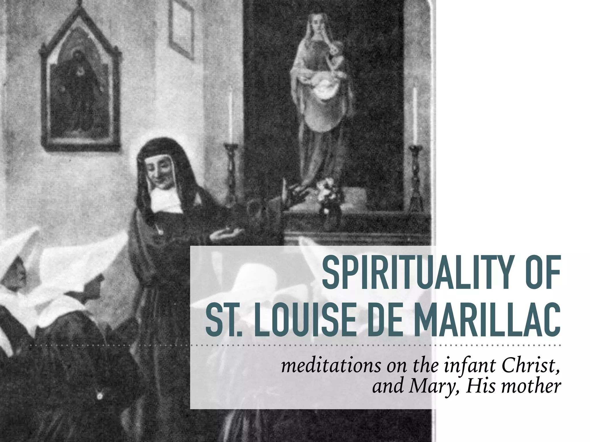 Spirituality of St. Louise de Marillac: the infant Christ and Mary | PDF