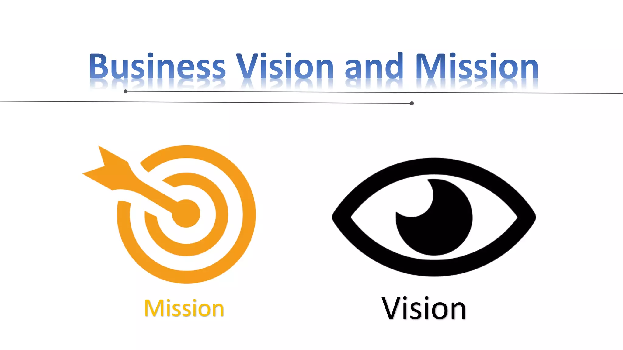Business Vision And Mission | PPT