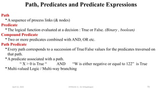 Purpose of testing, Dichotomies, taxonomy of bugs: Flow graphs and Path ...
