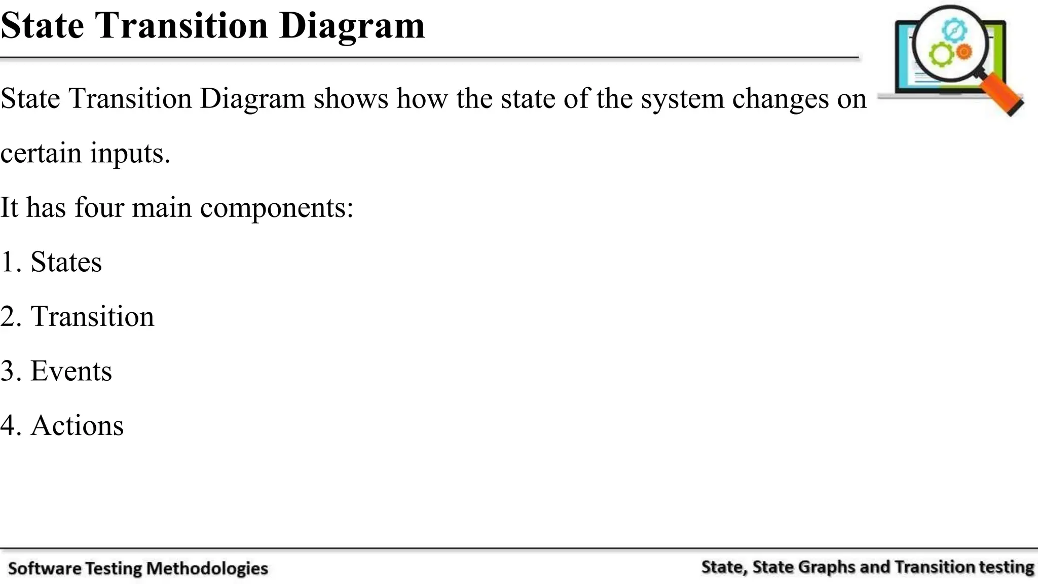 State, State Graphs and Transition testing: state graphs, good & bad ...