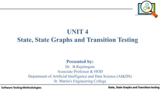 State, State Graphs and Transition testing: state graphs, good & bad ...