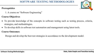 State, State Graphs and Transition testing: state graphs, good & bad ...