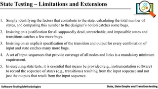 State, State Graphs and Transition testing: state graphs, good & bad ...