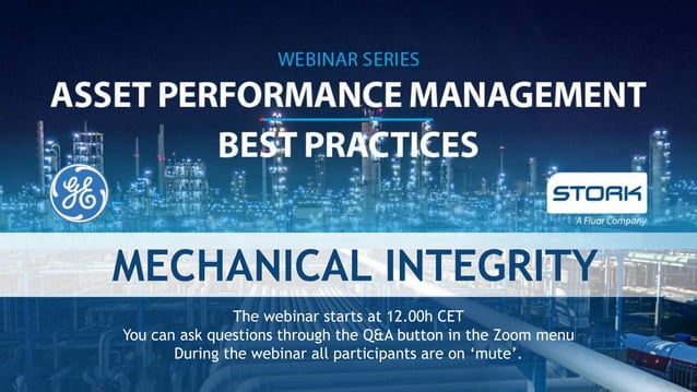 Webinar | GE & Stork | APM Best Practices - Mechanical Integrity | PPTX | Computer Software and ...
