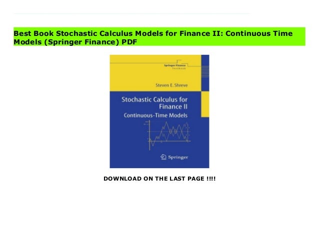 Best Book Stochastic Calculus Models For Finance Ii Continuous Time Models