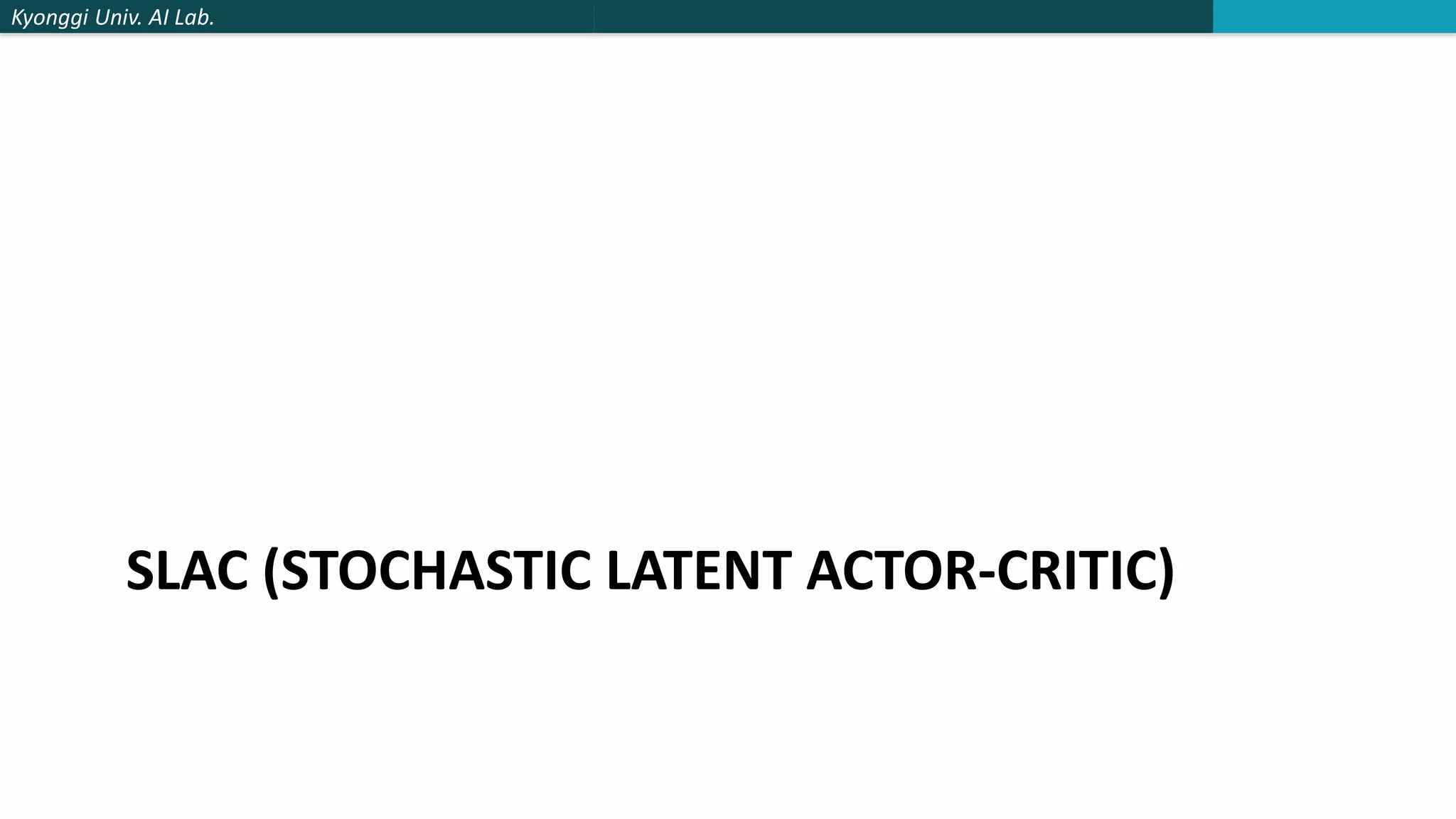 Stochastic Latent Actor Critic Deep Reinforcement Learning With A