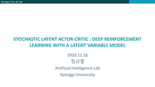 Stochastic latent actor critic - deep reinforcement learning with a latent variable model | PPTX