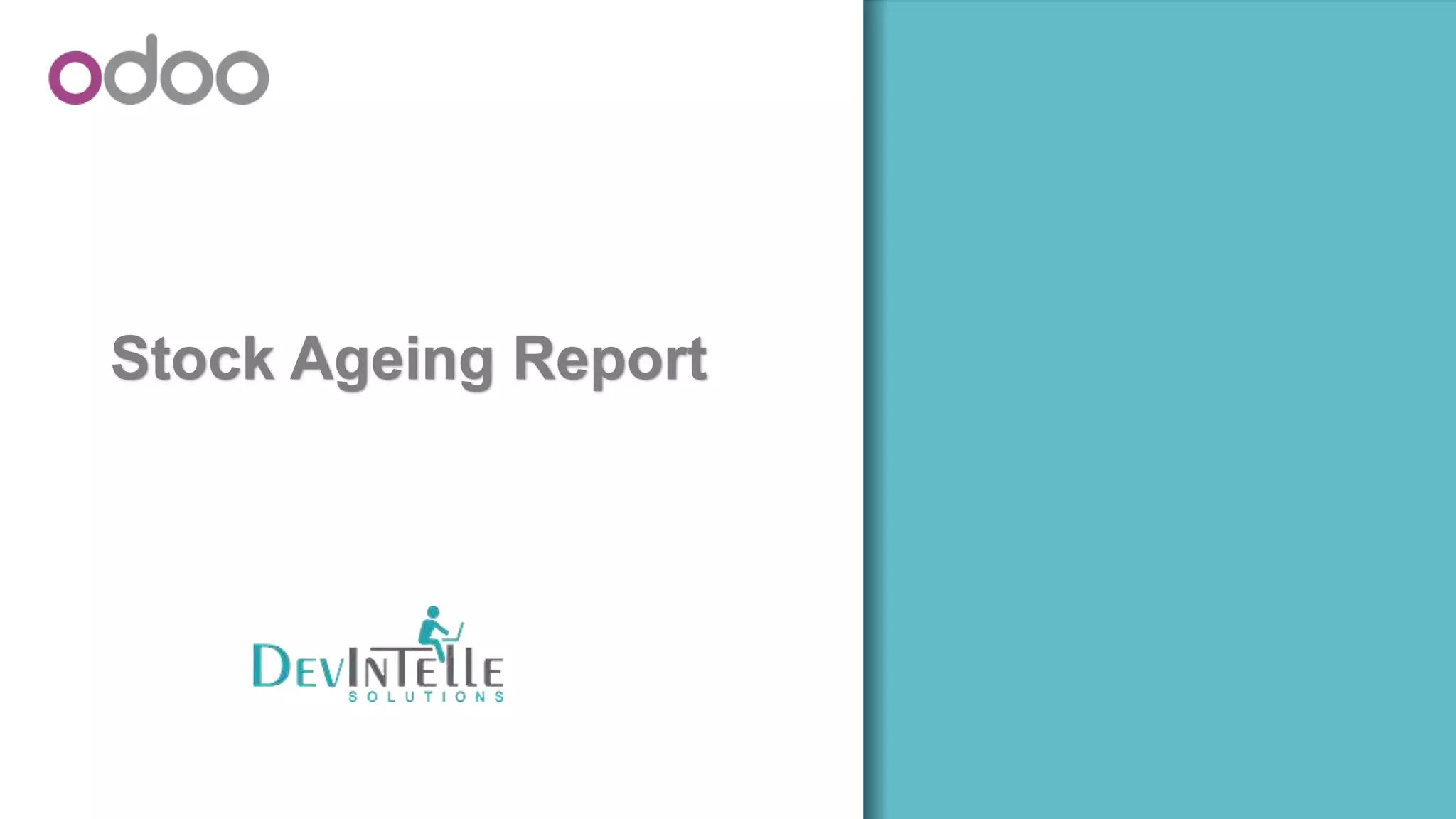 Stock Ageing Report with the use of Odoo app | apps | PPT