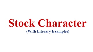 Stock character | PPT | Free Download