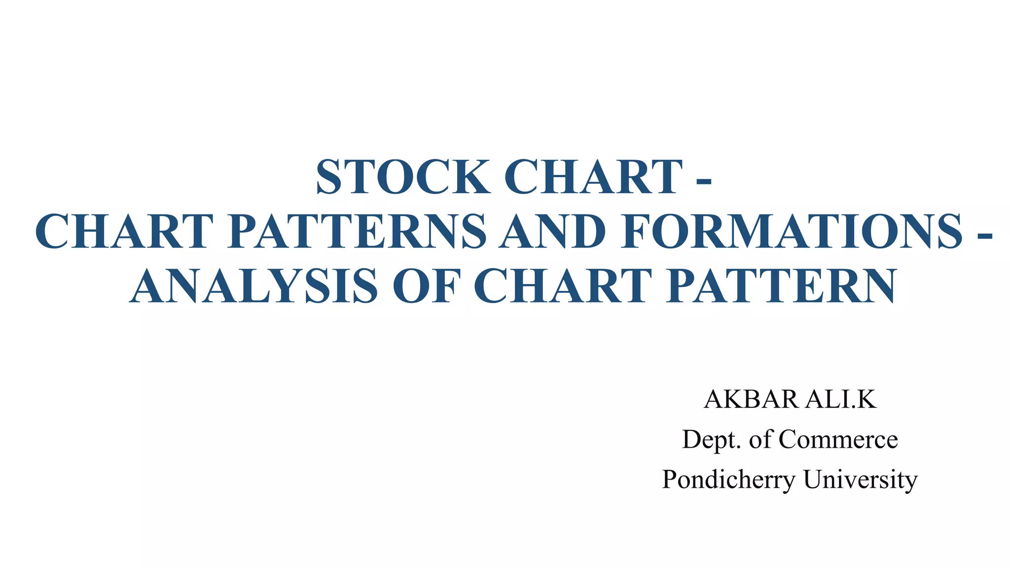 Stock chart-Chart patterns and formations-Analysis of chart pattern | PPT