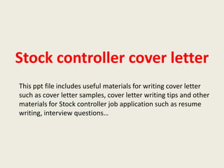 Stock controller cover letter | PPT