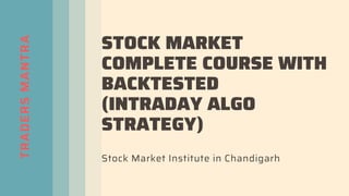 Stock market complete course with Backtested Intraday Algo strategy.pdf