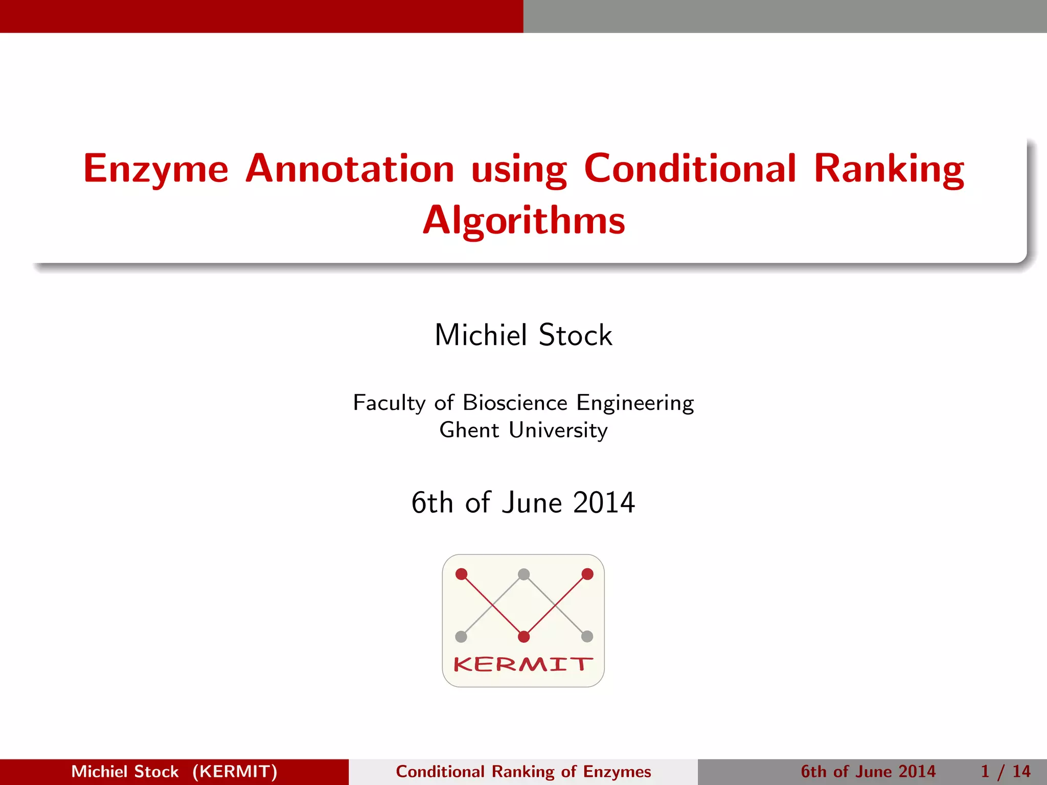 Enzyme Annotation using Conditional Ranking Algorithms | PPT