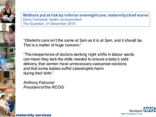 Improving safety in maternity services - Stockport NHS Foundation Trust ...