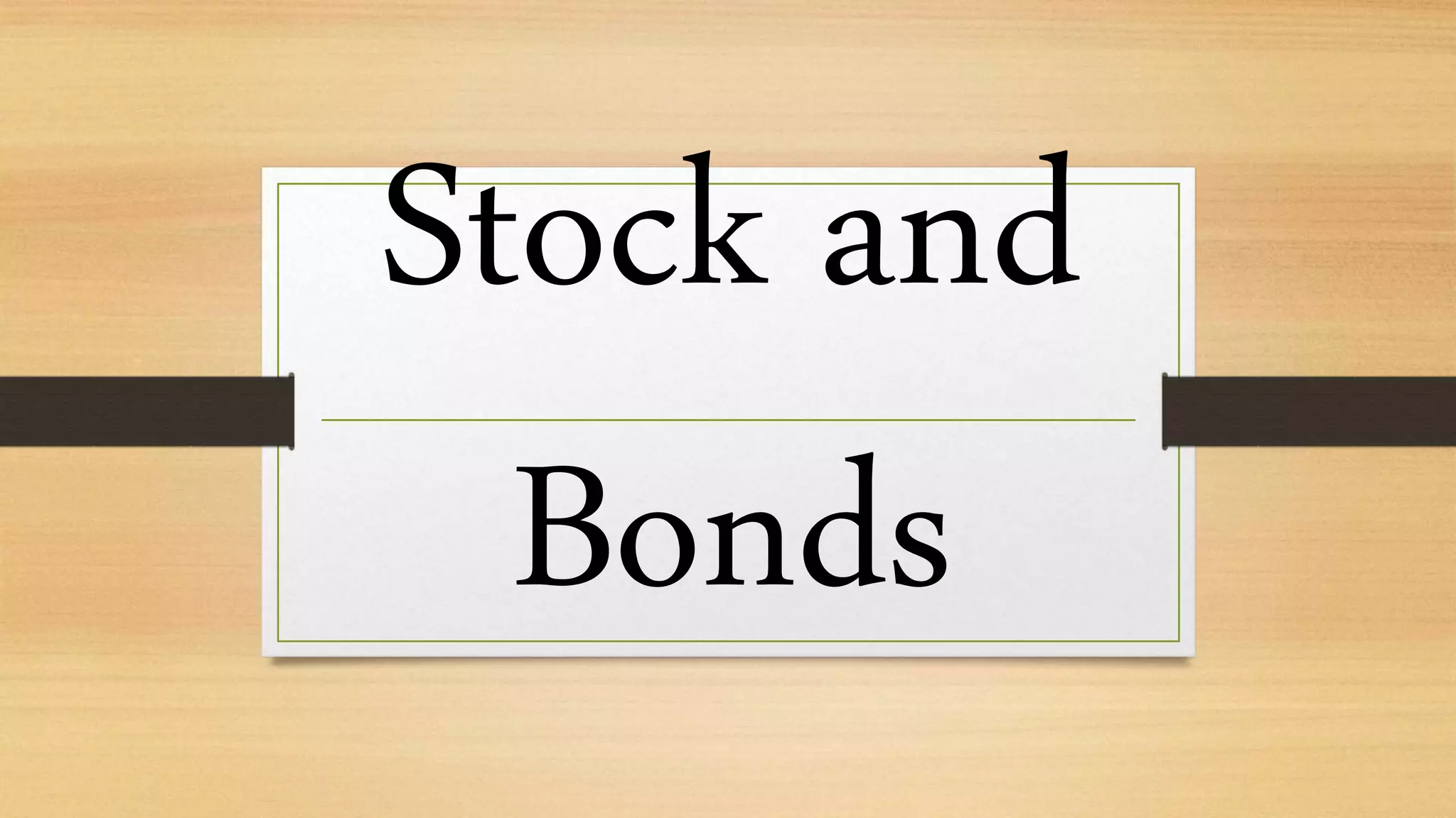 Stocks and Bonds | PPTX