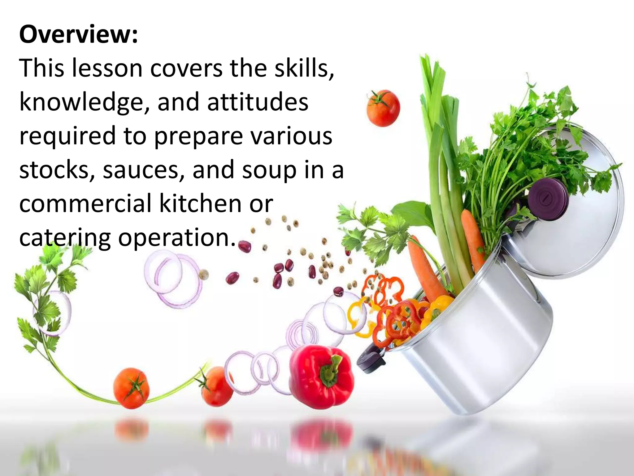 Stocks, soups and sauces | PPTX