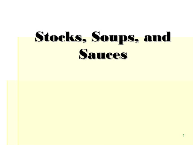 Stocks, soups & sauces (revised) | PPT