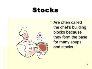Stocks, soups & sauces (revised) | PPT