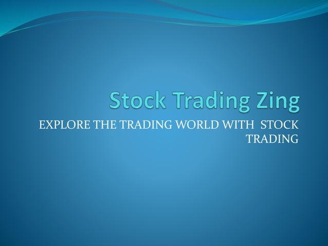 Stock trading zing | PPT