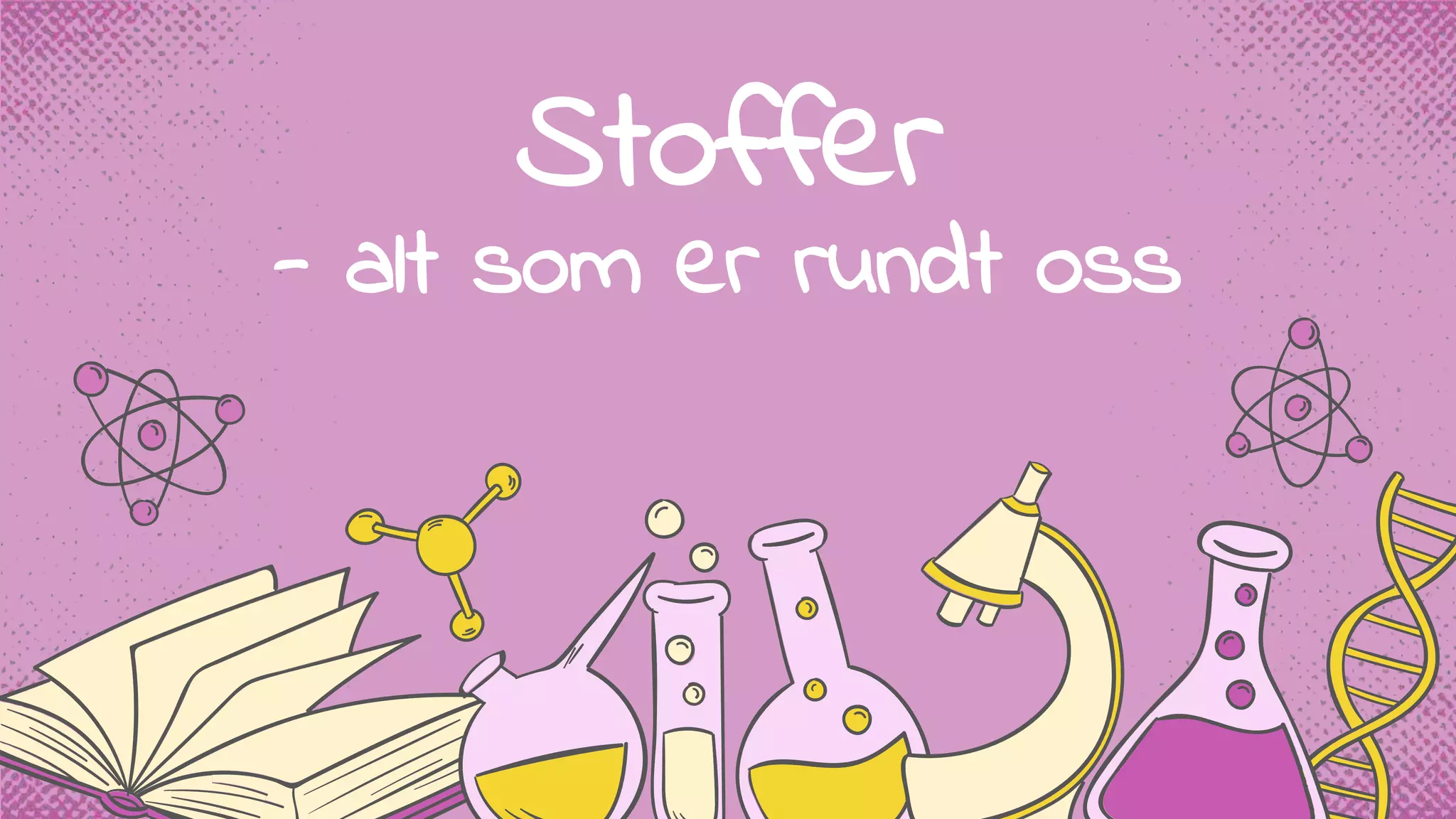 Stoffer og stoffblandinger | PPTX