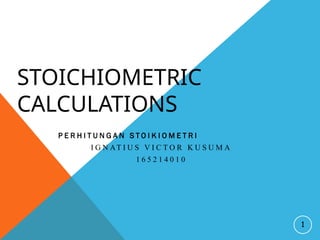 Stoichiometric Calculations . . mengenai stokio | PPT