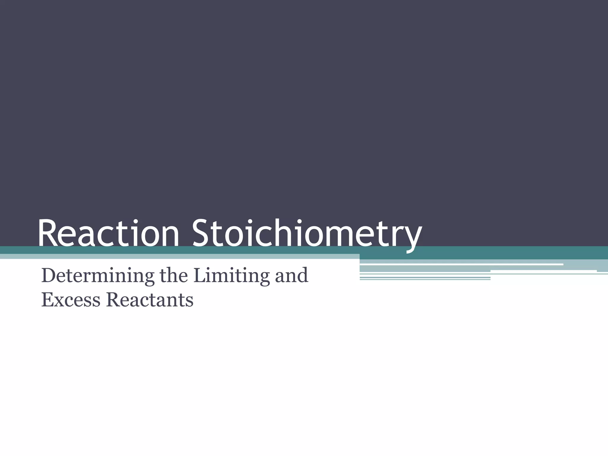 Chemistry I Honors - Stoichiometry Limiting Reactant | PPTX