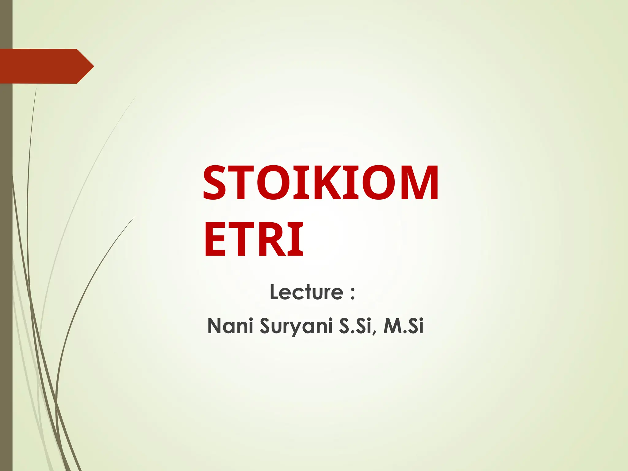 Pengertian dan Perhitungan dengan STOIKIOMETRI | PPT