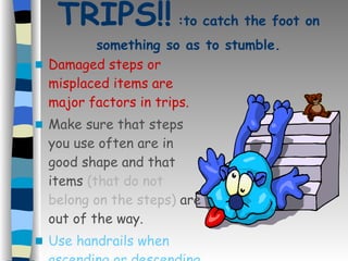 Slips, Trips, and Falls | PPT