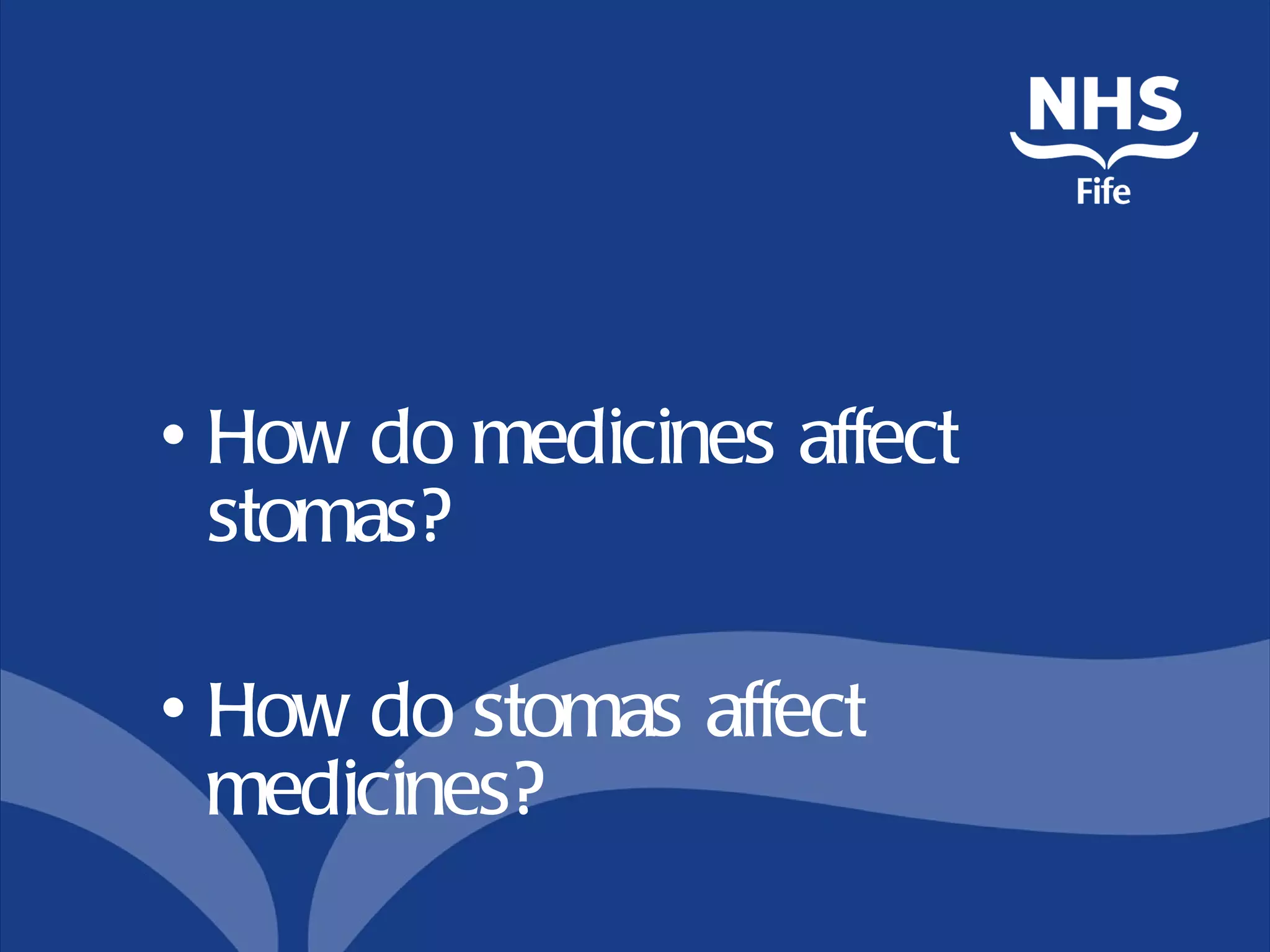 Stoma stoma patients and their medicines | PPT