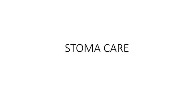 STOMA care..... Ppt x ..................... | PPTX