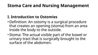 Stoma care.pptx - EMPHASIZING TYPES NURSEING MANAGEMENT | PPTX