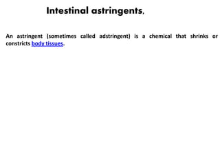Stomachic , antacids , intestinal astringents-Dr.Jibachha Sah,M.V.Sc ...
