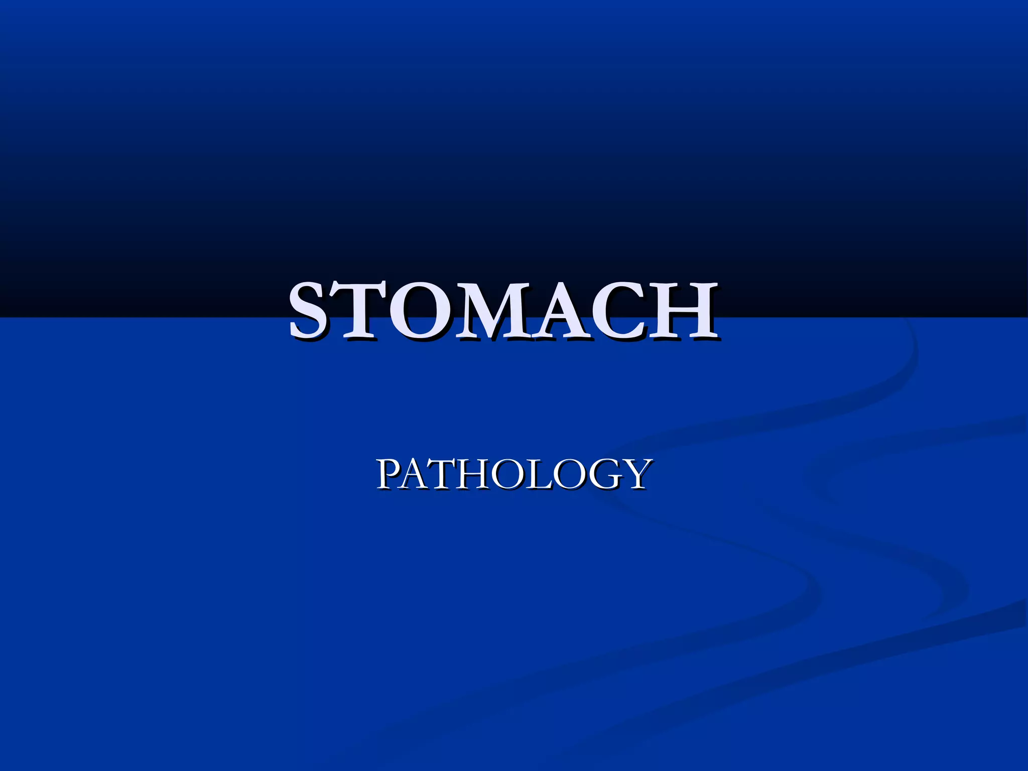 Stomach pathology | PPT