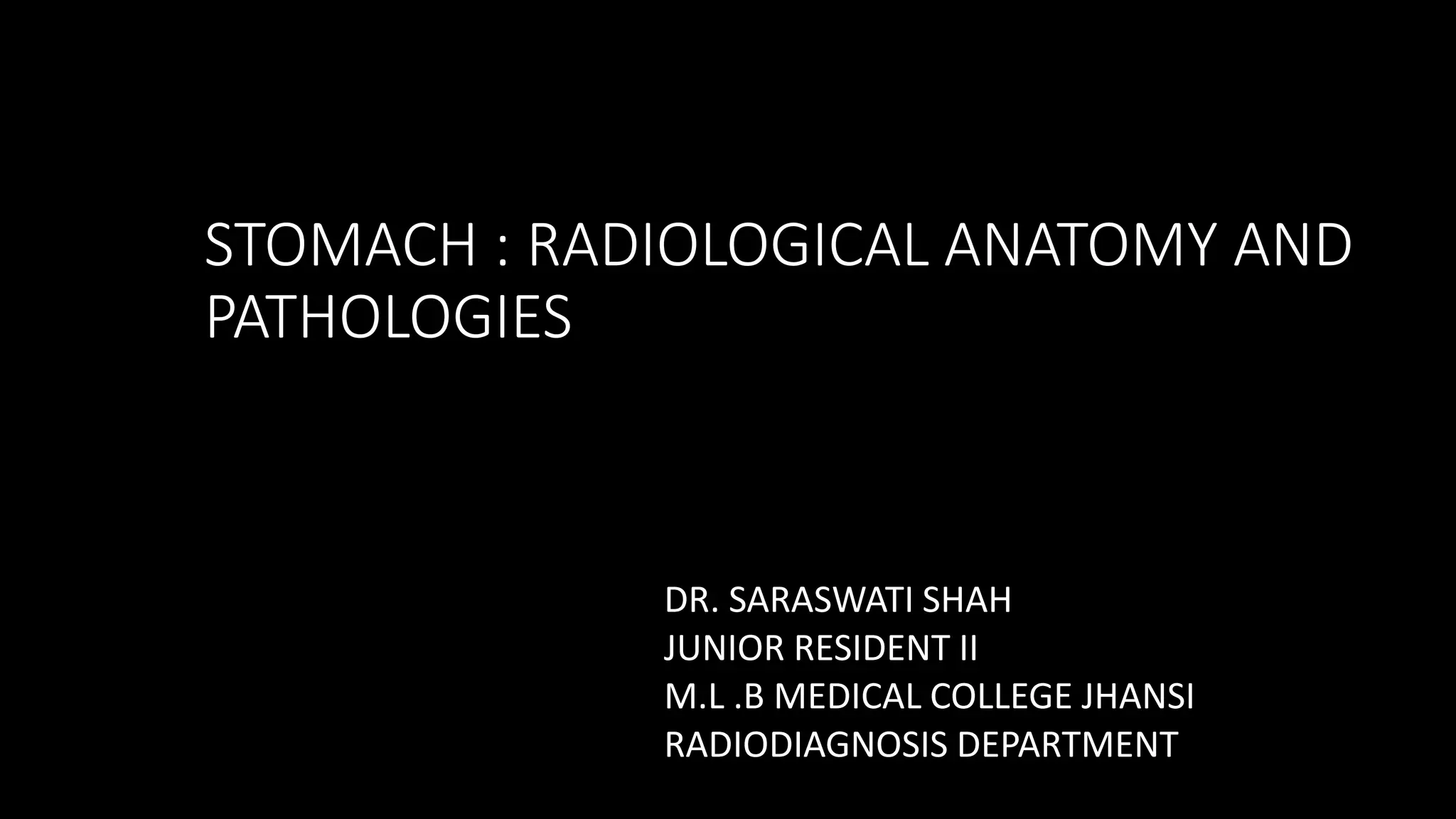 Stomach radiology | PPTX