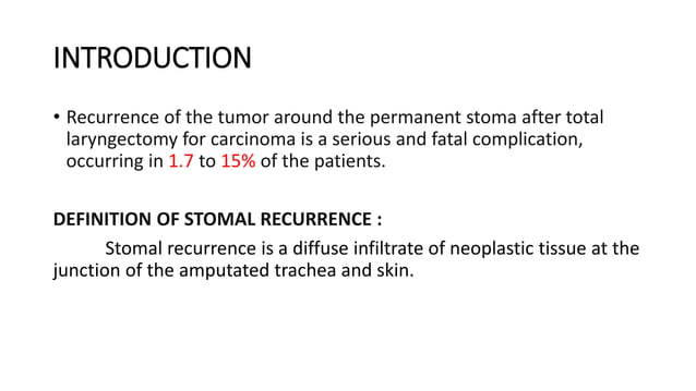 STOMAL RECURRENCE AFTER LARYNGECTOMY-1.pptx | Ear, Nose and Throat ...
