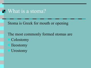 Stoma modules caring for the stoma patient | PPT