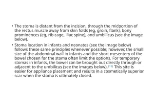 Stoma in abdomen, types and procedure, complication Presentation | PPTX
